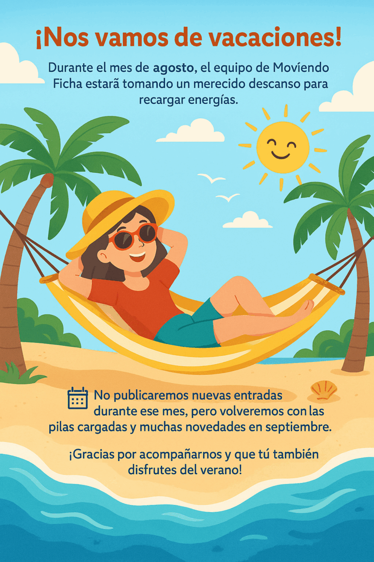 🏖 ¡Nos vamos de vacaciones! 🌞 - moviendoficha.com